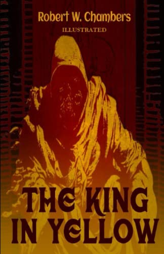 The King in Yellow Illustrated by Robert W. Chambers | Goodreads