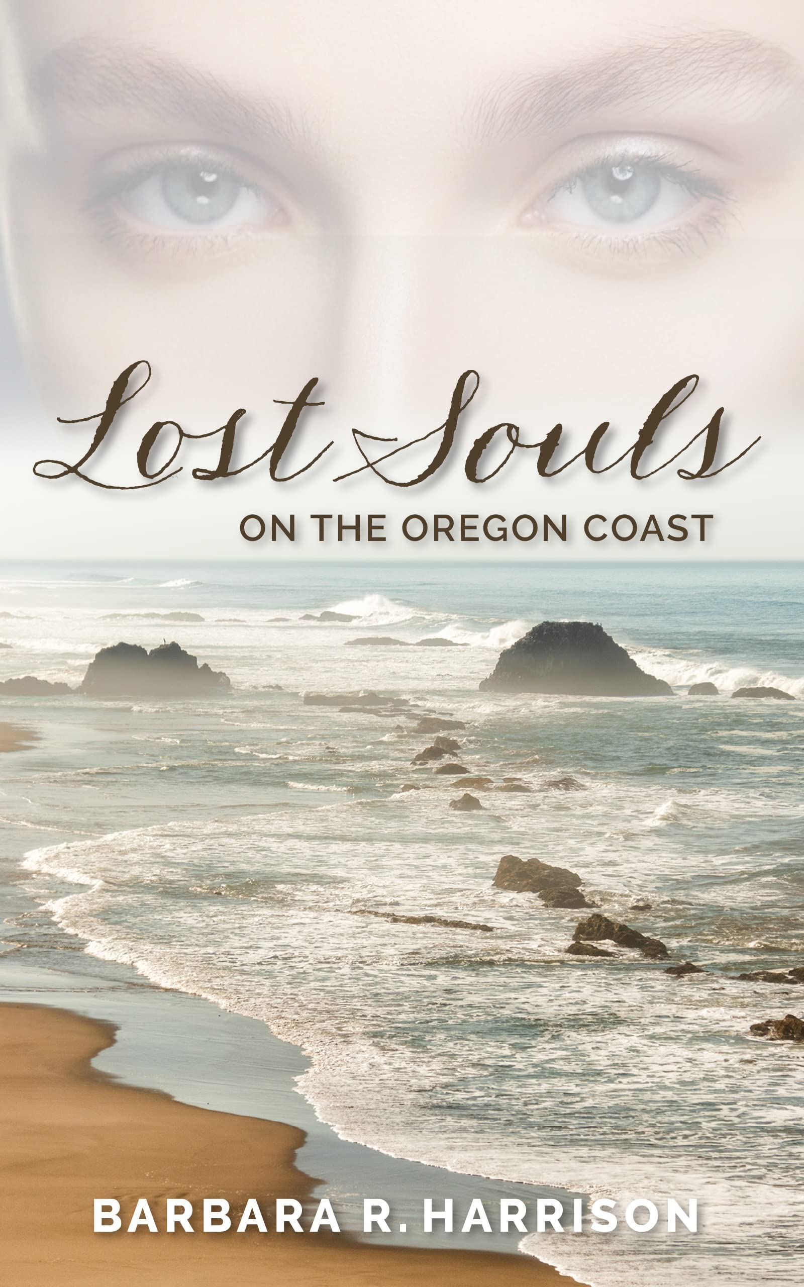 Lost Souls on the Oregon Coast by Barbara R. Harrison | Goodreads