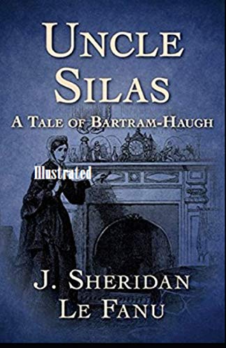 Uncle Silas Illustrated by J. Sheridan Le Fanu | Goodreads