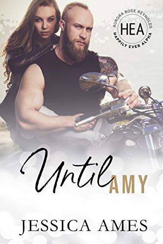 Until Amy: Happily Ever Alpha World by Jessica Ames | Goodreads