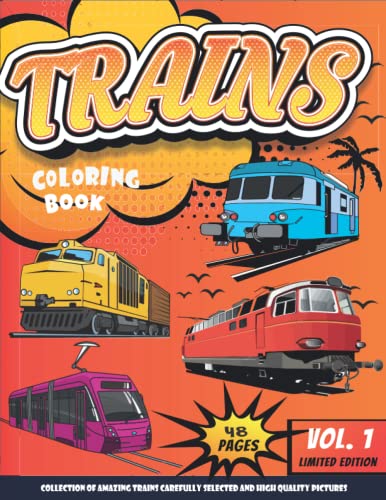 Trains Coloring book: A fun colouring book with old and modern trains ...