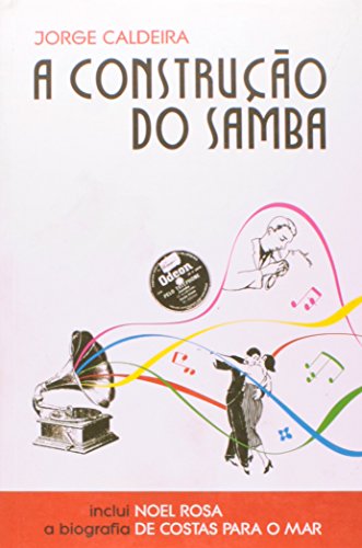A Construção do Samba by Jorge Caldeira | Goodreads