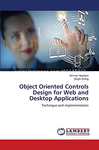 Object Oriented Controls Design for Web and Desktop Applications: Technique and implementation ...