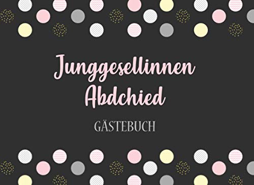 Junggesellinnen Abschied Gästebuch: Individuelles Gästebuch ...