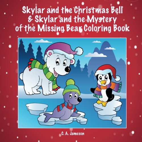 Skylar and the Christmas Bell & Skylar and the Mystery of the Missing ...