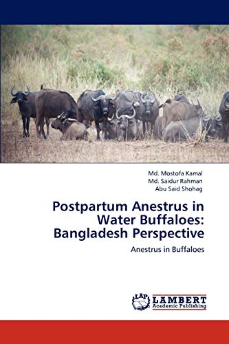 Postpartum Anestrus in Water Buffaloes: Bangladesh Perspective ...