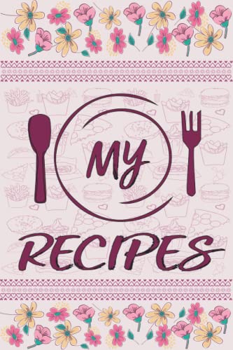 My Recipes: Keep your favorite recipes on this cooking journal ...