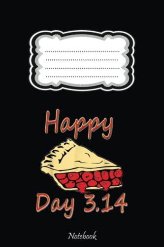 Happy Pi Day 3.14 2019 Cherry Pie Funny Math Gift Notebook: Pi Day Gift ...