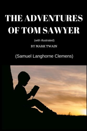 The Adventures of Tom Sawyer (with illustrated) BY MARK TWAIN ...