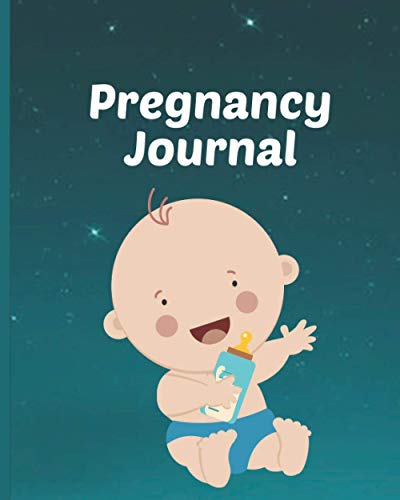 Pregnancy Journal: Pregnancy Journals For First Time Moms And Dads With ...