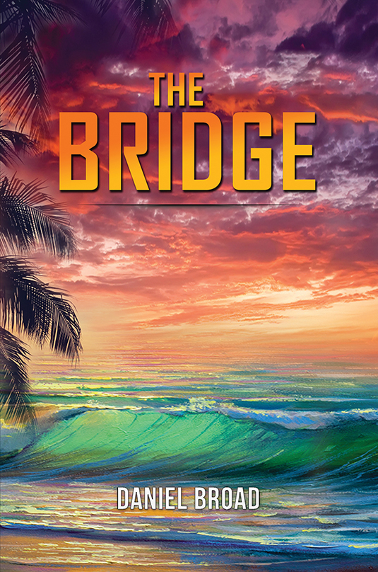 The Bridge by Daniel Broad | Goodreads