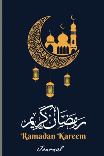 Ramadan Kareem Journal: Ramadan Lined Journal Gift For all Your Ramadan ...