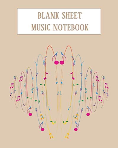 Blank Sheet Music Notebook: Music Manuscript Paper | Songwriting ...