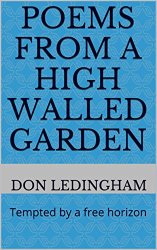 Poems from a High Walled Garden: Leadership needs poetry as well as ...