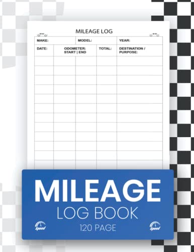 Mileage Log Book: Complete Vehicle Mileage Tracker & Track Your Daily ...