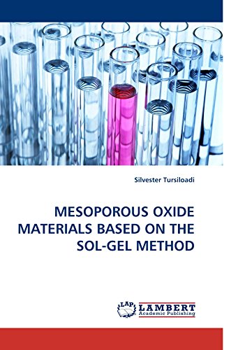 MESOPOROUS OXIDE MATERIALS BASED ON THE SOL-GEL METHOD by Silvester ...