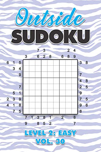 Outside Sudoku Level 2: Easy Vol. 30: Play Outside Sudoku 9x9 Nine Grid ...