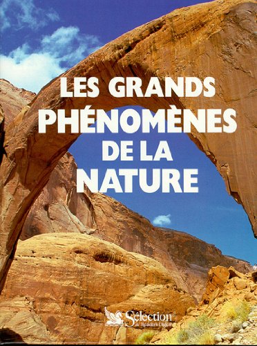 Les grands phénomènes de la nature by N/A | Goodreads