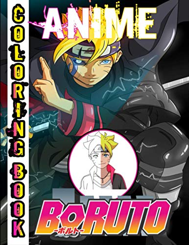 Anime Coloring Book Boruto: Gift For All Fans Boruto: Naruto Next ...
