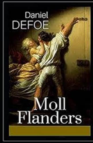 Moll Flanders Illustrated by Daniel Defoe | Goodreads