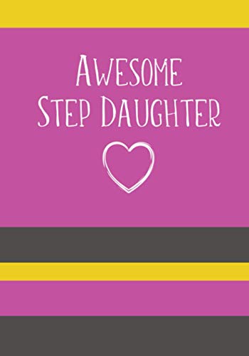 AWESOME STEP DAUGHTER: Step Daughter notebook for an Awesome Step ...