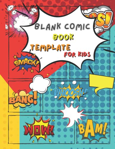 BLANK COMIC BOOK TEMPLATE FOR KIDS: Variety of Templates For Comic Book ...
