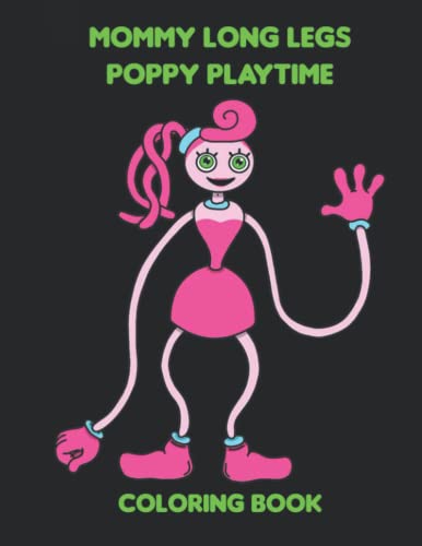 Mommy Long Legs - Poppy Playtime Chapter 2 Coloring Book: Mommy Long ...