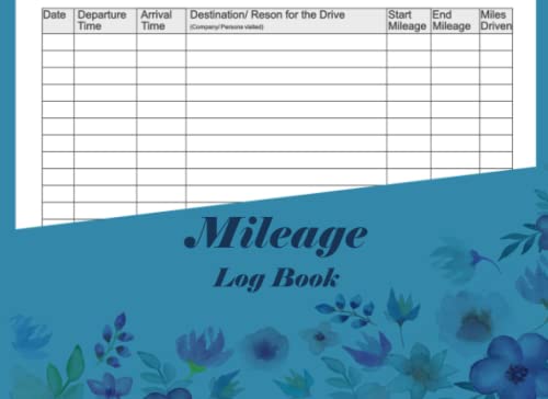 Mileage Log Book: Flower Auto Driving Record - Mileage Vehicle Log Book ...