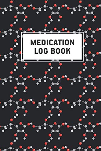 Medication Log Book: Log Book for Medical Records, Medicine Diary ...