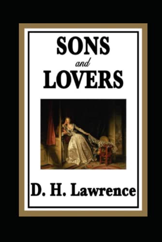 Sons and Lovers Annotated by D.H. Lawrence | Goodreads