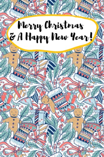 Merry Christmas & A Happy New Year!: Holiday Notebook Gingerbread Man ...