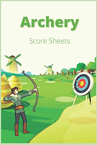 Archery Score Sheets: Ideal Archery Score Sheets And Score Cards Book ...