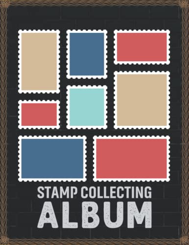 Stamp Collecting Album: Stamp Collecting Album Book for Beginners ...