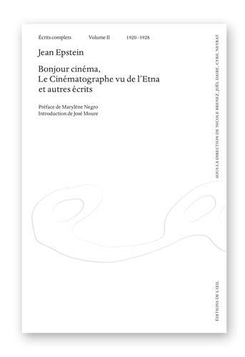 Jean Epstein - Écrits complets - volume II - 1920-1928 by Jean Epstein ...