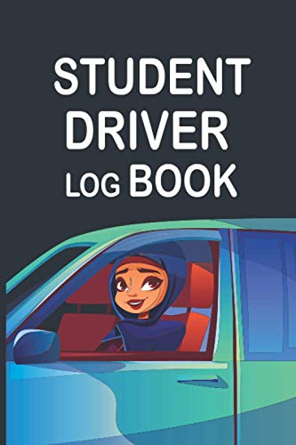 Student Driver Log Book: Perfect Driver's Ed Log Book To Keep Track Of ...