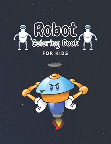 Robot Coloring Book For Kids: Robot Coloring Book: With additional ...