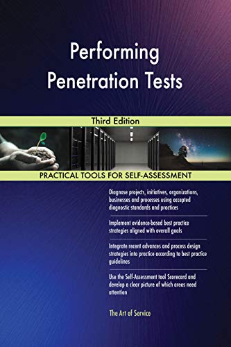Performing Penetration Tests Third Edition by Gerardus Blokdyk | Goodreads