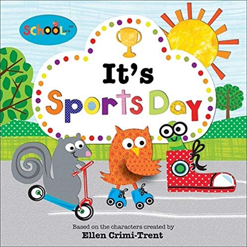 It's Sports Day: Schoolies by Roger Priddy | Goodreads