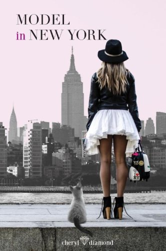 Model in New York (Dutch Edition) by Cheryl Diamond | Goodreads