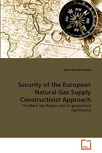 Security of the European Natural Gas Supply Constructivist Approach ...