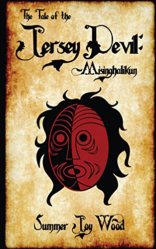 The Tale of the Jersey Devil: Misinghalikun by Summer Joy Wood | Goodreads