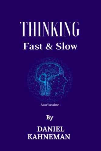 Thinking, Fast and Slow, by Daniel Kahneman: Strategic Thinking Skills ...