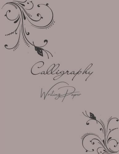 Calligraphy Writing Paper: modern calligraphy and hand lettering for ...