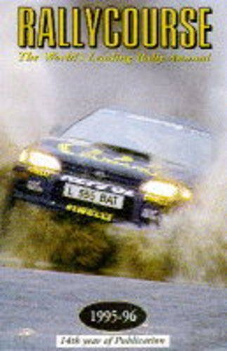 Rallycourse: 1995/96: 14th Year of Publication. by David Williams ...