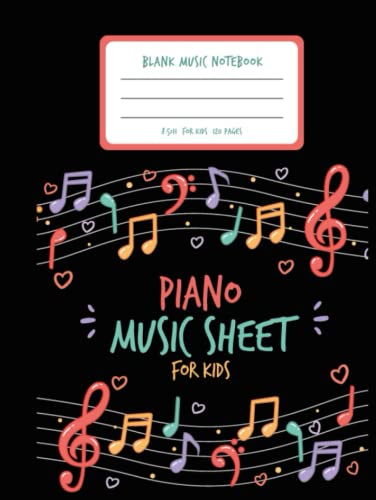 Music sheet notebook for kids - Piano: Blank music sheet notebook for ...