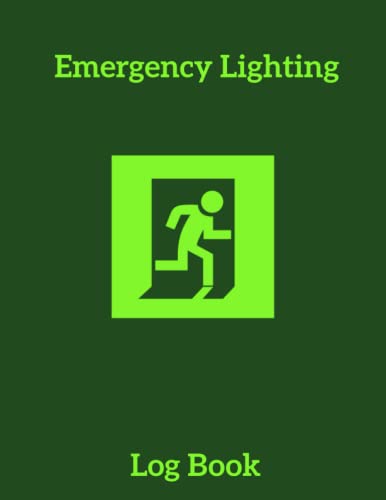 Emergency Lighting Log Book: Emergency Lighting Test Log Book With ...