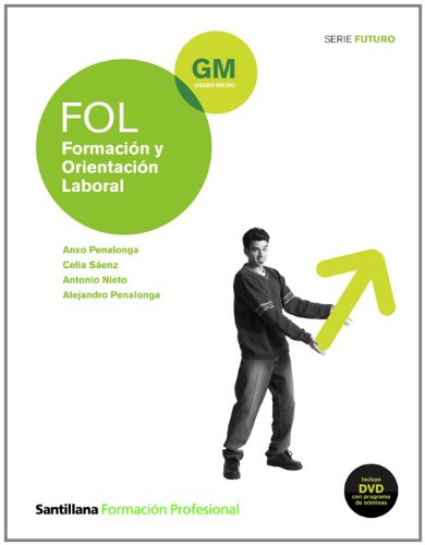 FOL FORMACION Y ORIENTACION LABORAL SERIE FUTURO SANTILLANA FORMACION ...
