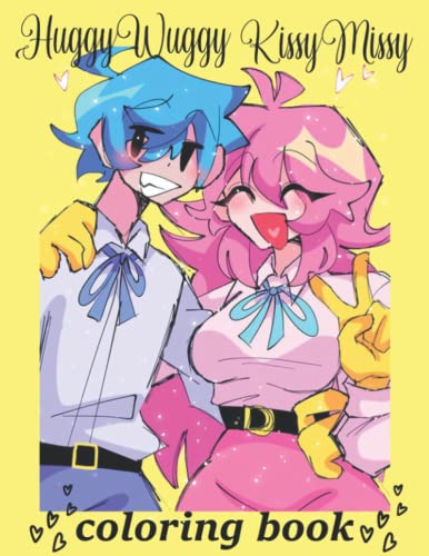 Kissy Missy & Huggy wuggy Coloring Book - Poppy playtimes Book: Poppy ...