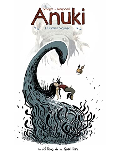 Le Grand voyage (Anuki, #10) by Stéphane Sénégas | Goodreads