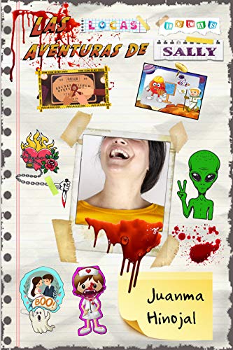 Las locas, locas aventuras de Sally by Juanma Hinojal | Goodreads